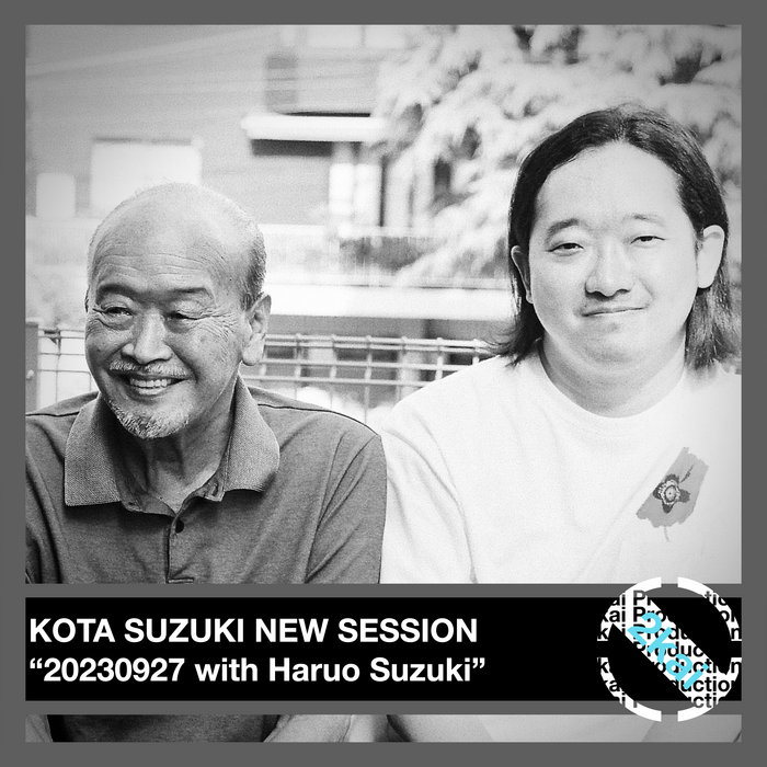 20230927 with Haruo Suzuki | Kota Suzuki | 2kai Productions