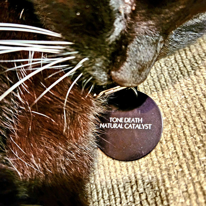 Natural Catalyst | Tone Death