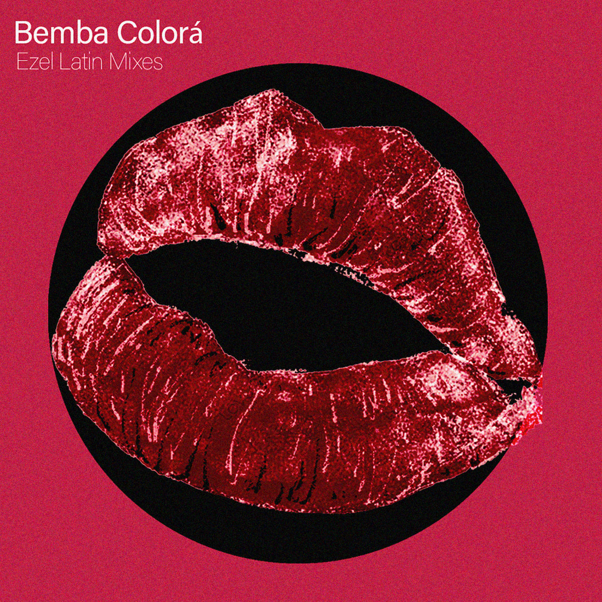 Bemba Colorá (Ezel Mixes) | Ezel