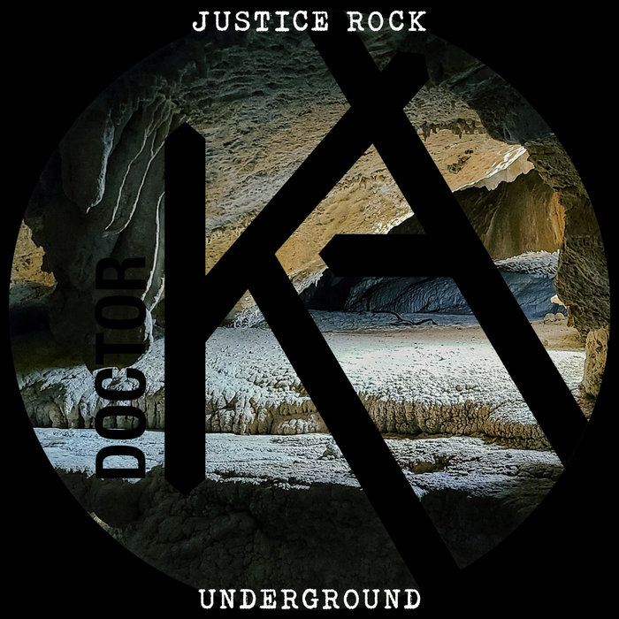 Justice Rock Underground | Doctor KA