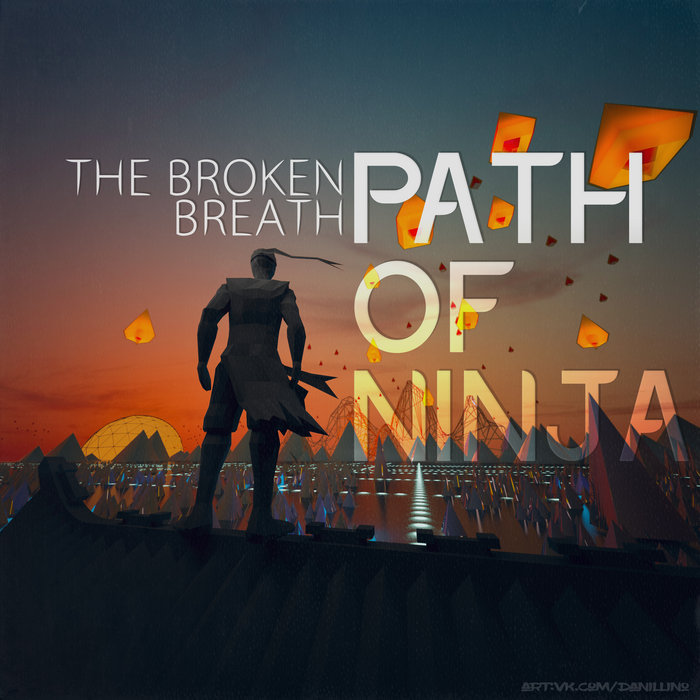 Path of Ninja | The Broken Breath