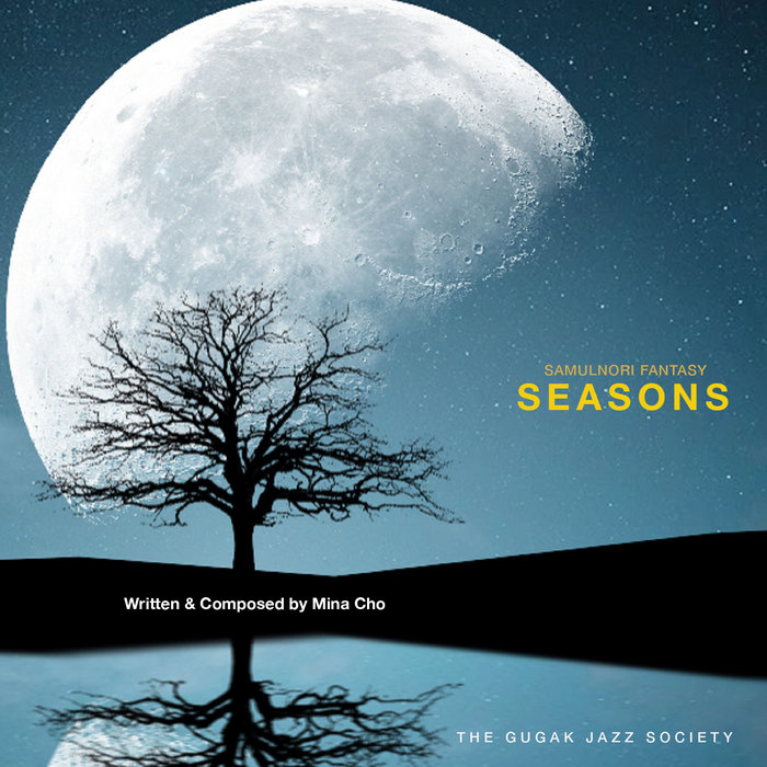 Samulnori Fantasy: Seasons | The Gugak Jazz Society