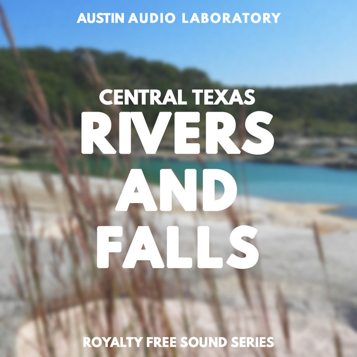 Central Texas Rivers and Falls Mini Sound Pack | Austin Audio Laboratory