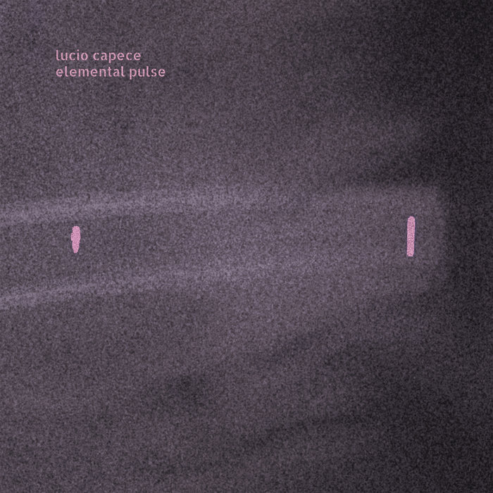 Elemental Pulse | Lucio Capece | Intonema