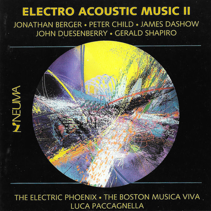 Electro Acoustic Music II | Neuma Records