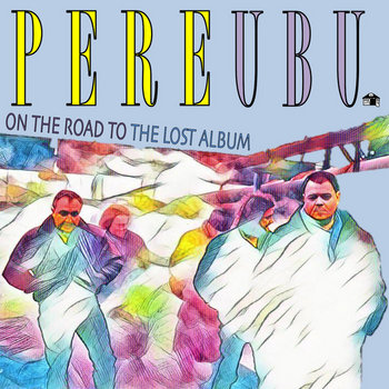 Music | Pere Ubu