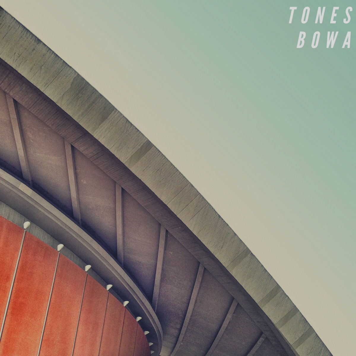 TONES | BOWA