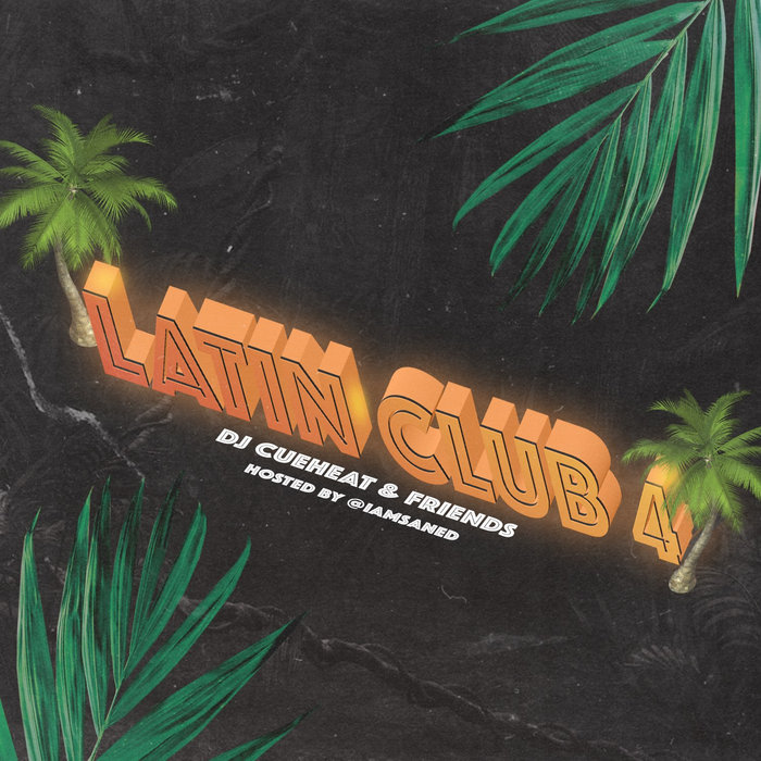 Latin Club 4 | Cueheat | cueheat
