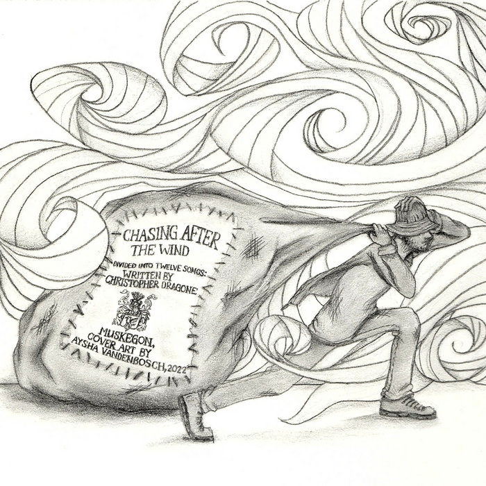 Chasing After The Wind | Christopher Dragone