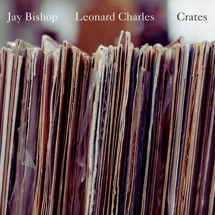 Crates | Jay Bishop, Leonard Charles | Late Pass
