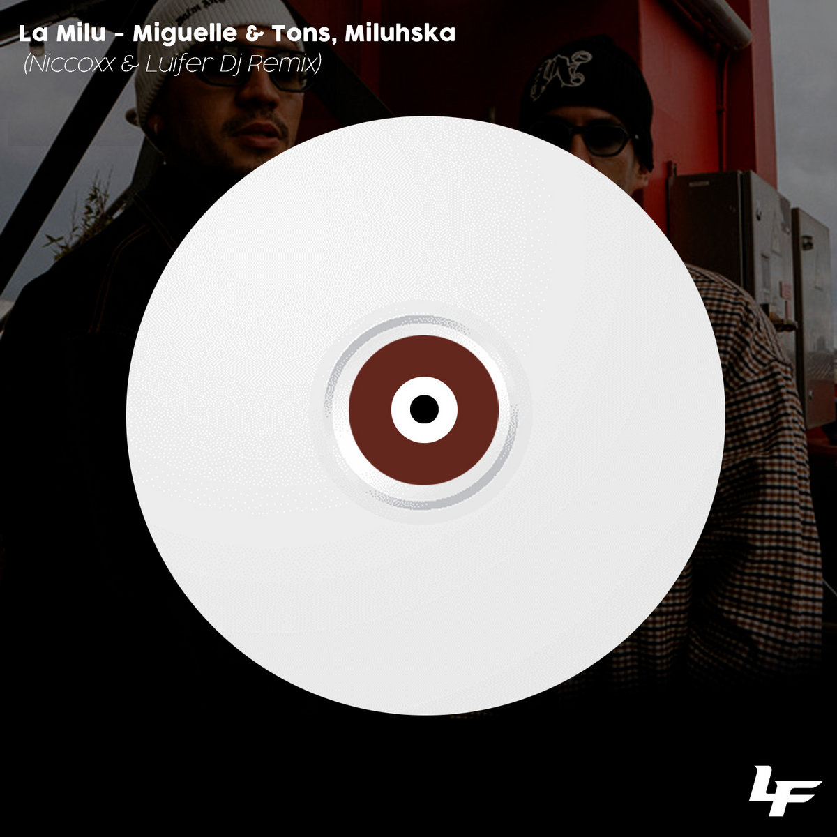 Miguelle & Tons, Miluhska - La Milu (Niccoxx & Luifer Dj UnOfficial ...