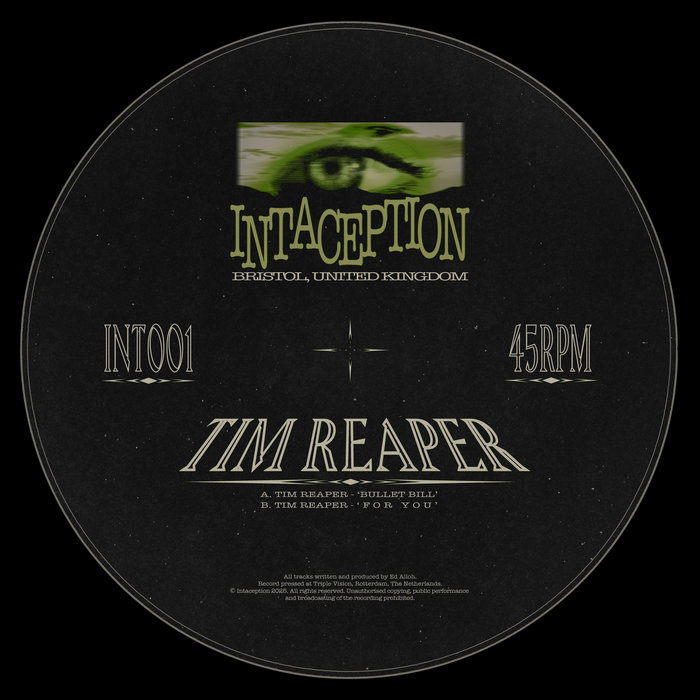 INT001 - Tim Reaper - Bullet Bill / For You | Tim Reaper | Intaception