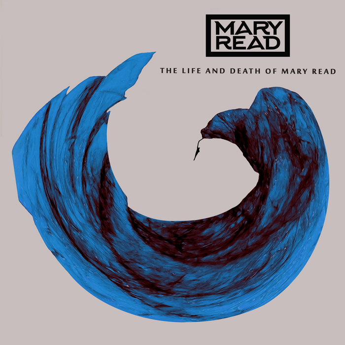 The Life and Death of Mary Read | Mary Read | Observandum Rekords