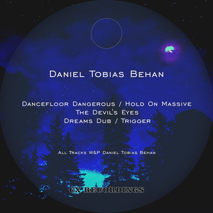 Dreams Dub | Daniel Tobias Behan | CX RECORDINGS