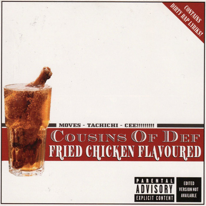 Cousins of Def - Fried Chicken Flavored | Big Moves