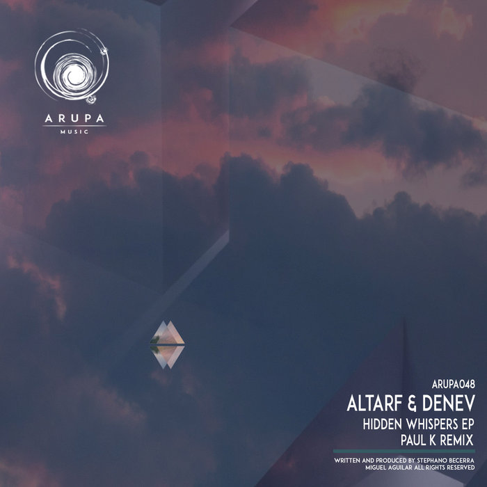 ARUPA048 - Hidden Whispers EP | Altarf & Denev with Paul K Remix ...