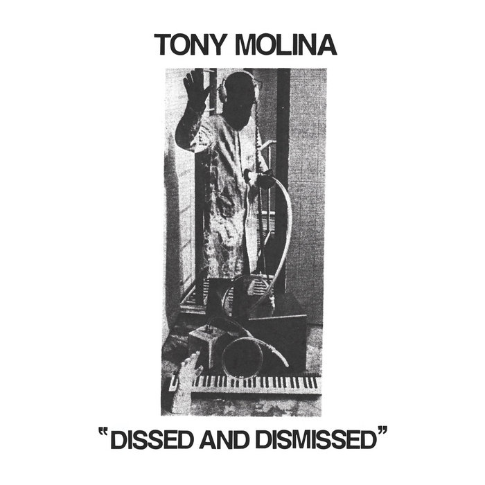 Dissed And Dismissed | Tony Molina