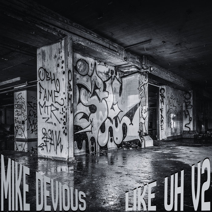 Like Uh V2 | Mike Devious