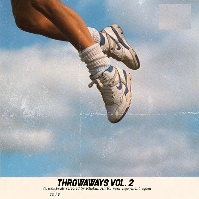 Throwaways Vol. 2 | Rhakim Ali