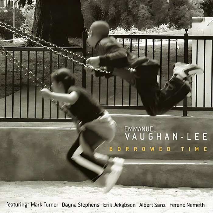 Borrowed Time | Emmanuel Vaughan-Lee | Fresh Sound Records