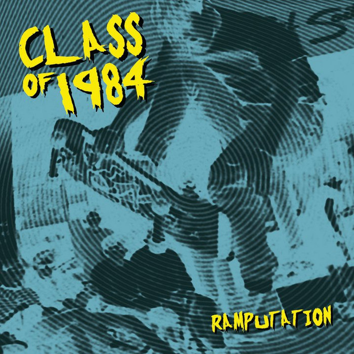 Ramputation | Class of 1984