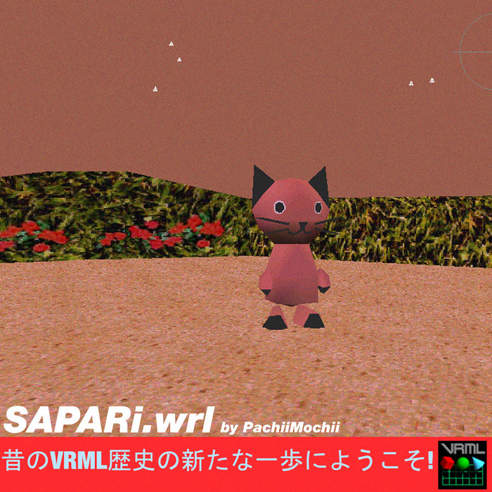 SAPARi.wrl | PachiiMochii