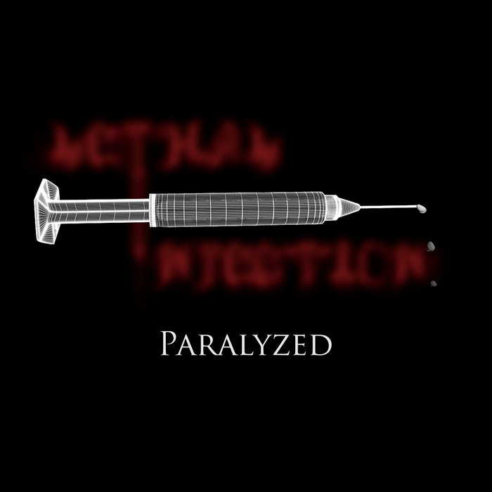 Paralyzed | Lethal Injection