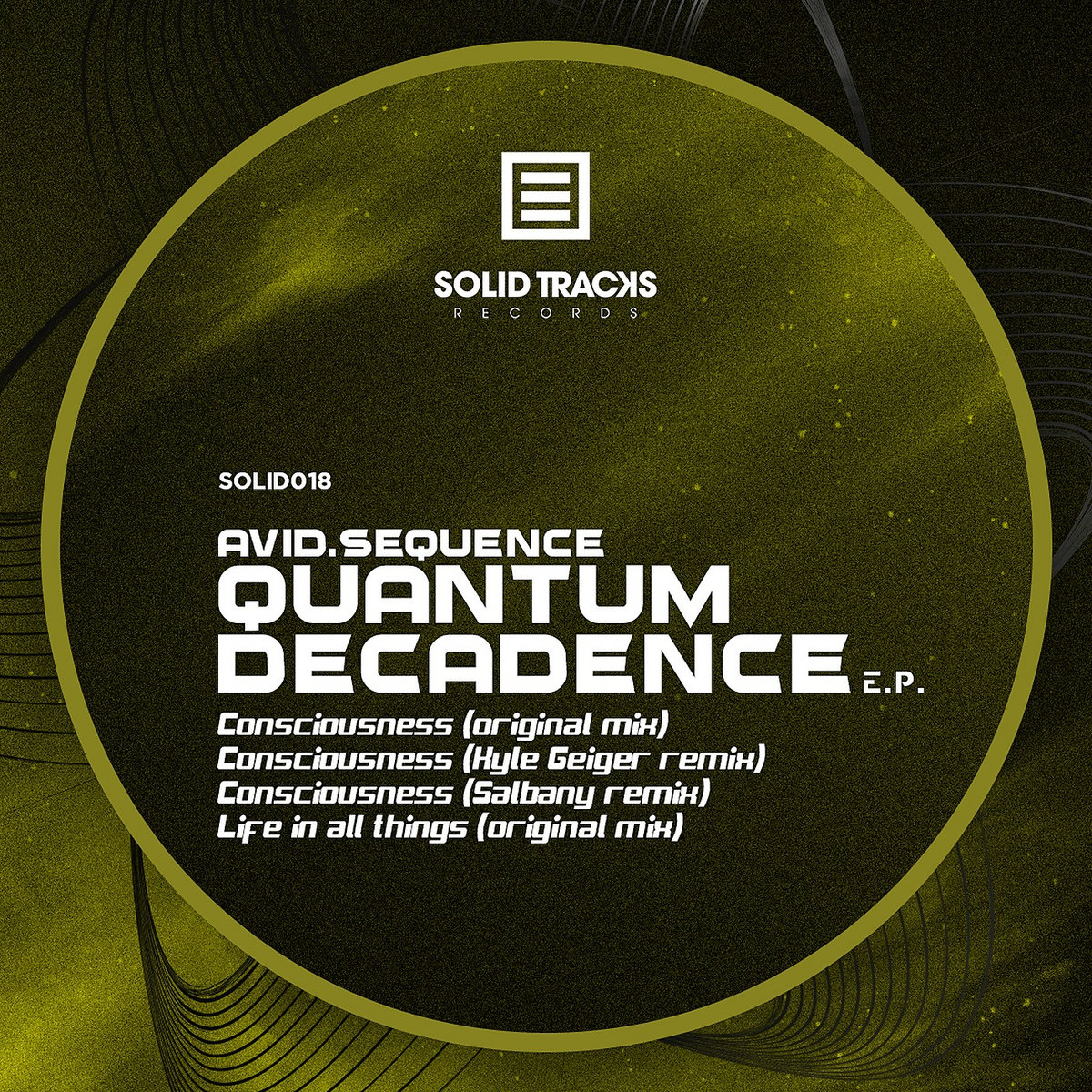 SOLID018 / Quantum Decadence e . p. | Avid.Sequence feat. Kyle Geiger ...