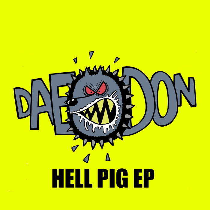 HELL PIG EP | DAEODON