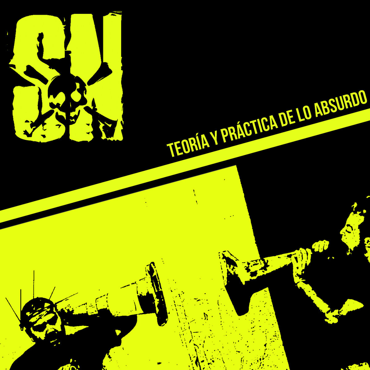 Teoría y práctica de lo absurdo | SN