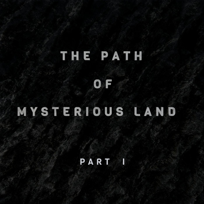 The Path of Mysterious Land, Pt. 1 | Gracjan Orzechowski