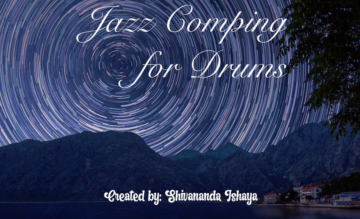 Jazz Comping for Drums | Shivananda Ishaya | Drum Lesson by Shivananda ...