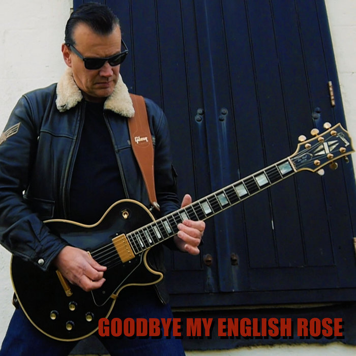 Goodbye My English Rose | Anth Purdy