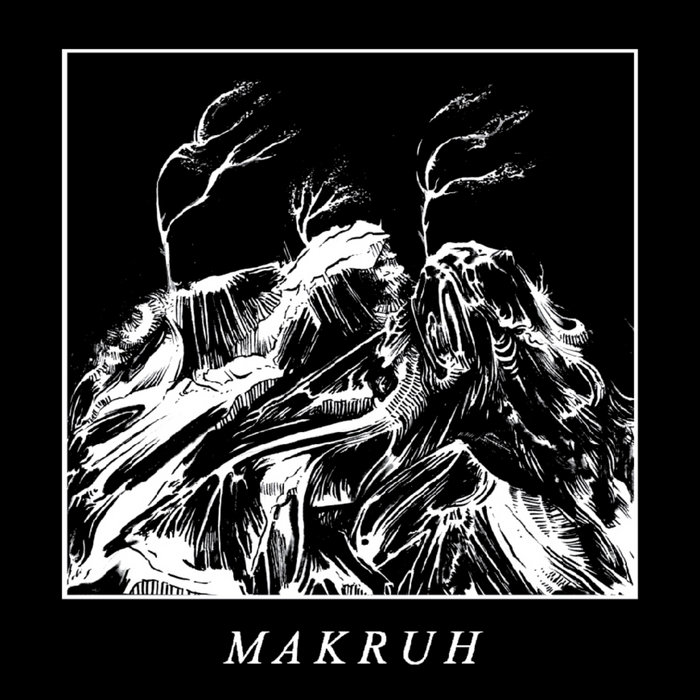 Makruh | MAKRUH | Tomb Tree Tapes