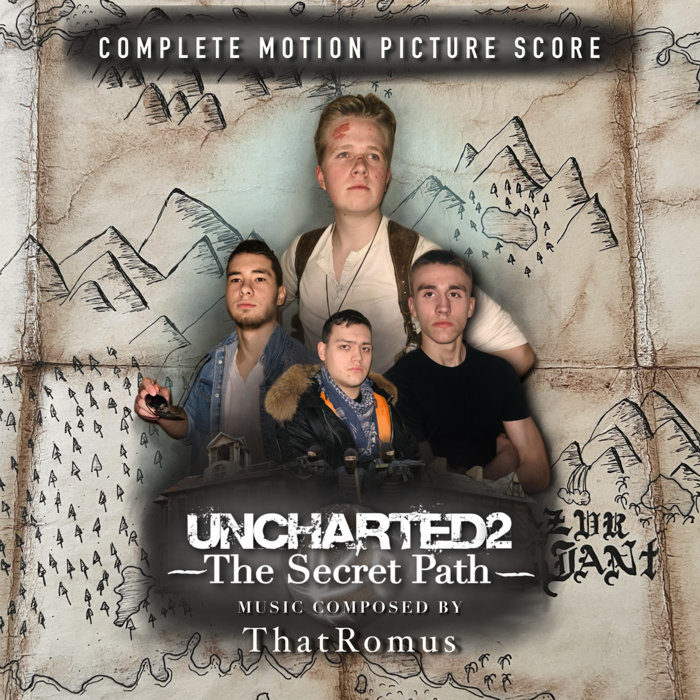 Uncharted 2: The Secret Path fan film soundtrack | ThatRomus