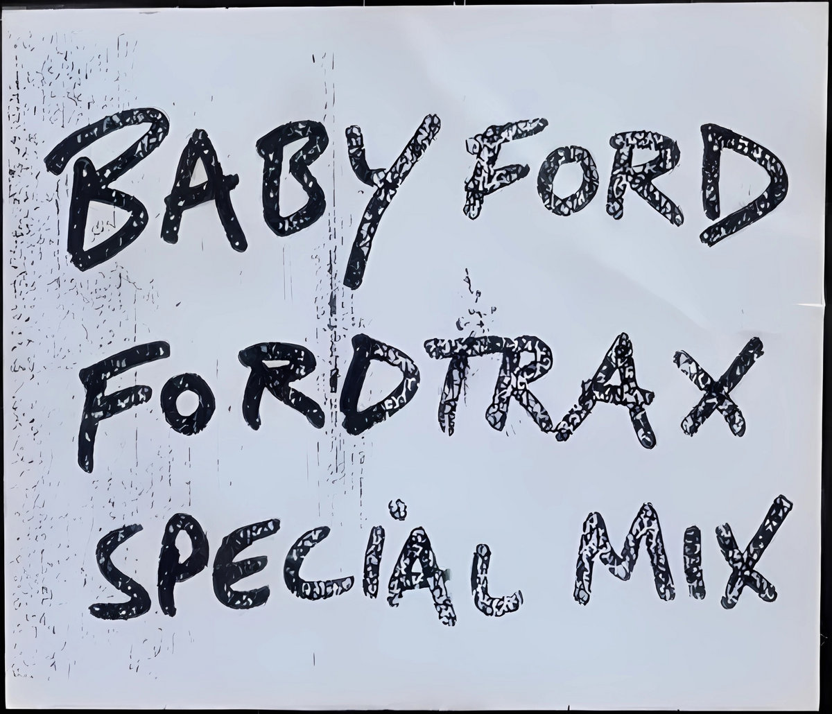 Ford Trax LP (Colin Faver's 1988 'Special Mix') | Baby Ford | Baby Ford
