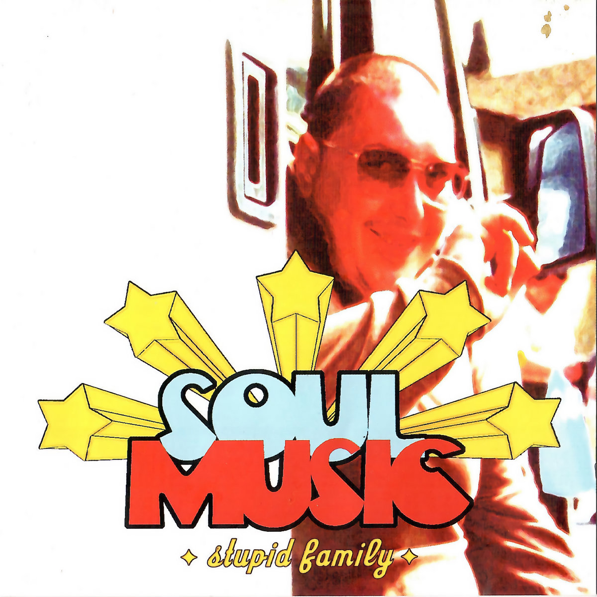 Soul Music | Stupid Family
