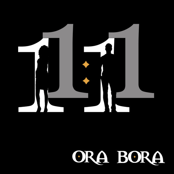 11:11 | Ora Bora