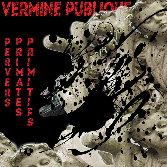 VERMINE PUBLIQUE - 05 - PERVERS PRIMATES PRIMITIFS | M B U F 2021