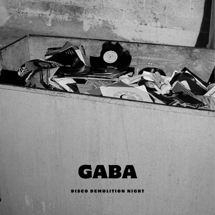 DISCO DEMOLITION NIGHT | Gaba