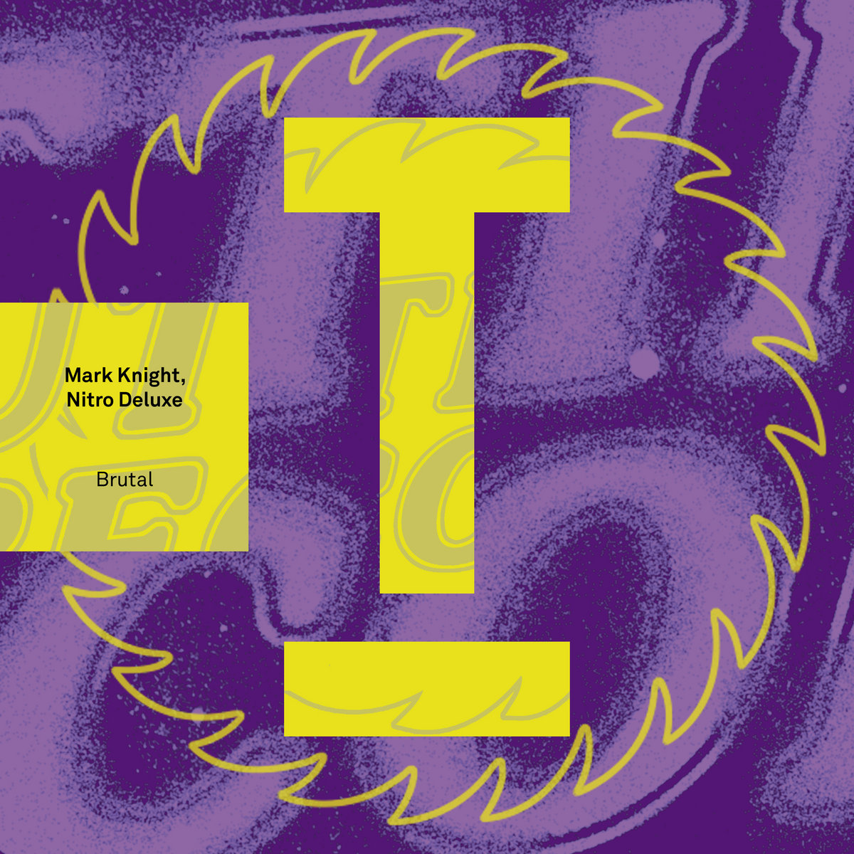 Mark Knight, Nitro DeLuxe - Brutal | Toolroom