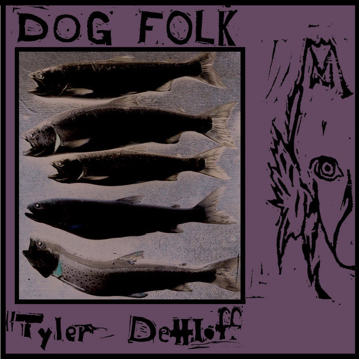 Dog Folk | Tyler Dettloff