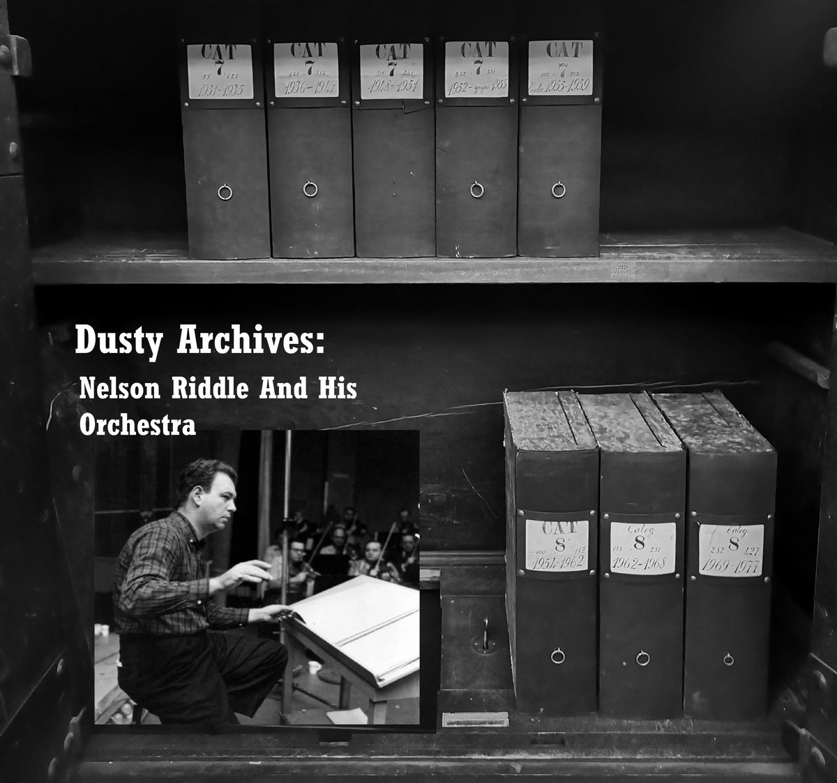 Dusty Archives: Nelson Riddle | Alternative Gentleman Records