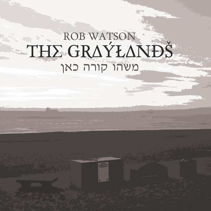 The Graylands | Rob Watson