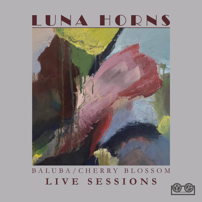 Baluba/Cherry Blossom - Live Sessions | Luna Horns | Saftig Records