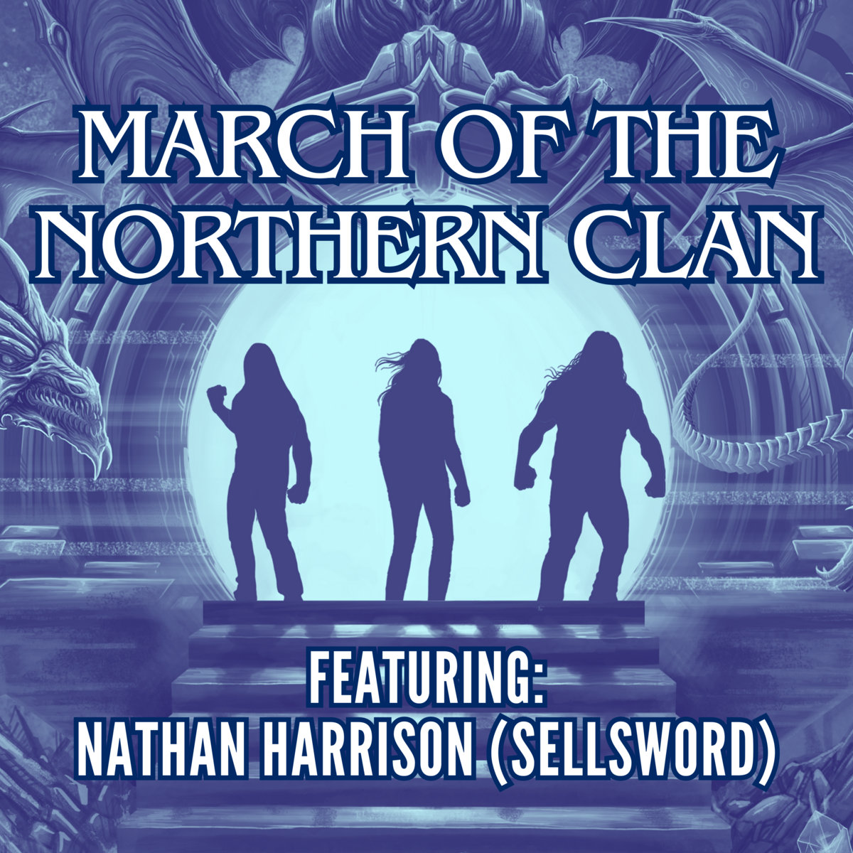March of the North Clan (feat. Sellsword) | Glyph