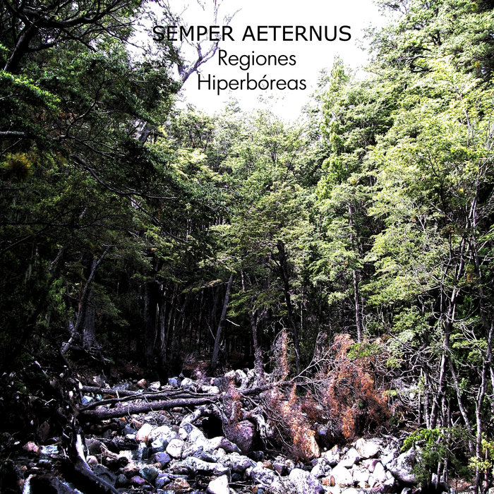 REGIONES HIPERBÓREAS | SEMPER AETERNUS