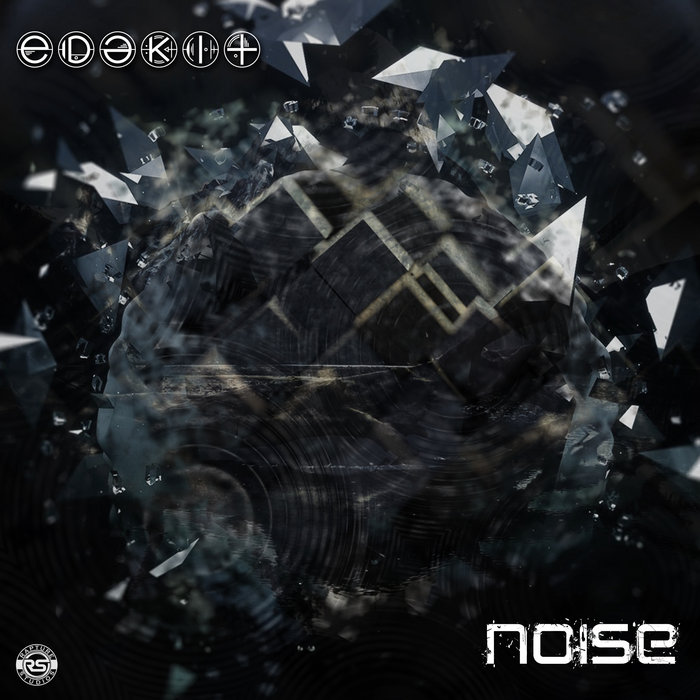 Edekit - Noise | Rapture Studios