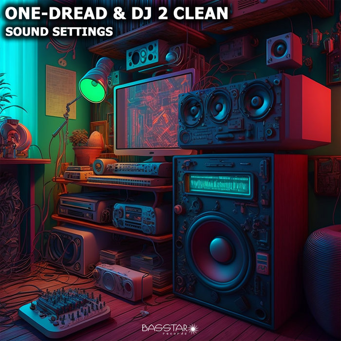 One-Dread & DJ 2 Clean - Sound Settings (bassep193 - Bass Star Records ...