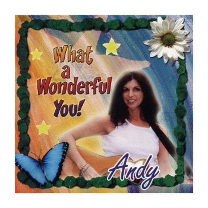 What a Wonderful You! | Miss Andy